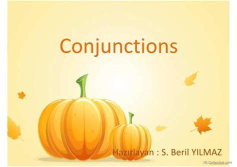 45 Conjunctions Aka Connectives E G And But Or So The