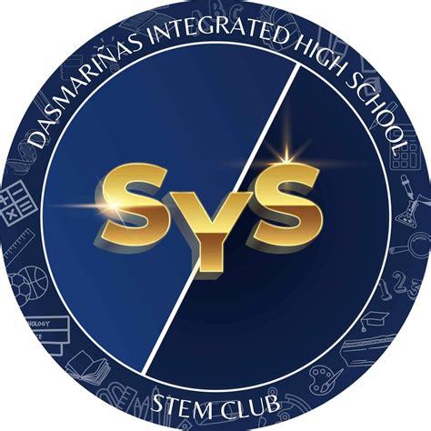 𝐒𝐲𝐒𝐓𝐄𝐌 𝐂𝐥𝐮𝐛 𝐃𝐚𝐬𝐦𝐚𝐫𝐢𝐧̃𝐚𝐬 𝐈𝐧𝐭𝐞𝐠𝐫𝐚𝐭𝐞𝐝 𝐇𝐢𝐠𝐡 𝐒𝐜𝐡𝐨𝐨𝐥 Dasmariñas