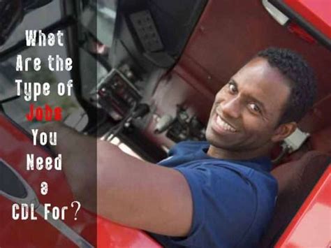 What Are The Type Of Jobs You Need A CDL For