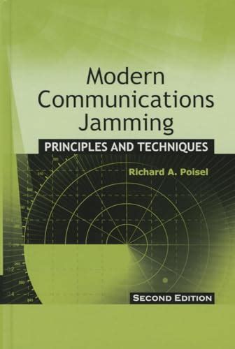Modern Communications Jamming Princ 2e Artech House Intelligence And Information Operations