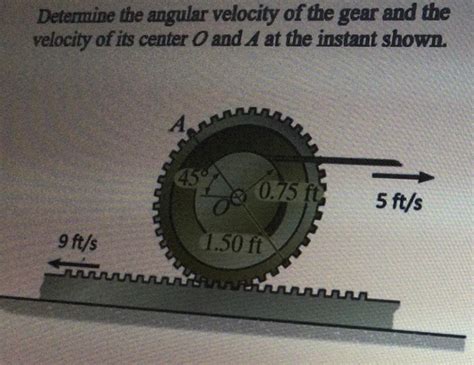 solved determine the angular velocity of the gear and the