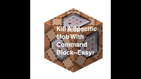 Minecraft How To ~ Kill A Specific Type Of Mob Using Command Blocks
