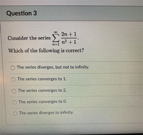 Solved Question N Consider The Sequence An Where Chegg Com