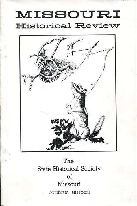 Missouri Historical Review Vol Lxvii No 4 July 1973 The State Historical Society Of Missouri