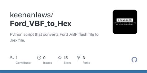 Github Keenanlaws Ford Vbf To Hex Python Script That Converts Ford Vbf Flash File To Hex File