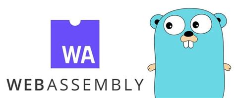 Go Webassembly Internals — Part 1 Rgolang