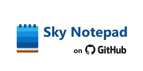 Github Lnxwizardskynotepad Skynotepad Simple Fluent Free And