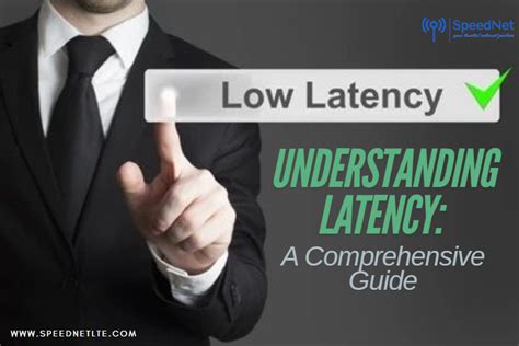 Understanding Latency A Comprehensive Guide