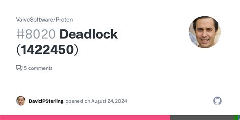 Deadlock 1422450 · Issue 8020 · Valvesoftwareproton · Github