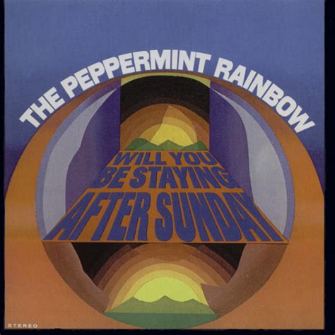The Peppermint Rainbow Will You Be Staying After Sunday Rev Ola
