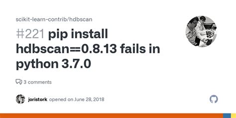 Pip Install Hdbscan0813 Fails In Python 370 · Issue 221 · Scikit Learn Contribhdbscan