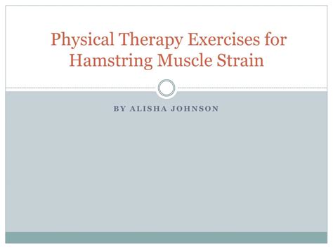 Ppt Physical Therapy Exercises For Hamstring Muscle Strain Powerpoint