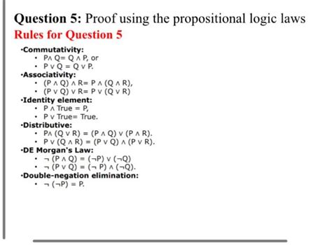 Solved Question 5 Proof Using The Propositional Logic Laws