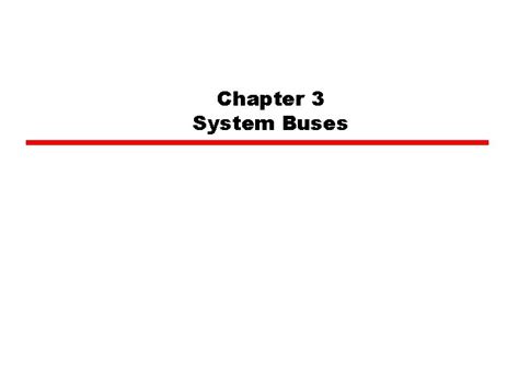 Chapter 3 System Buses Bus Interconnection Scheme Socket