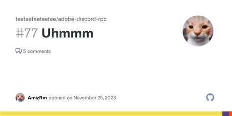 Uhmmm · Issue 77 · Teeteeteeteetee Adobe Discord Rpc · Github