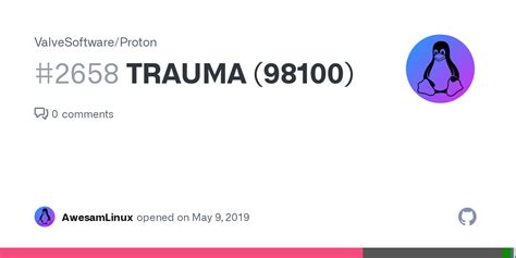 TRAUMA 98100 Issue 2658 ValveSoftware Proton GitHub