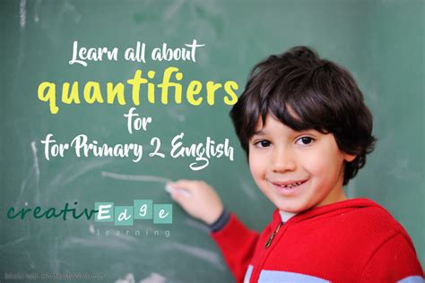 Learn Quantifiers For Primary 2 English Grammar Creativedge Learning