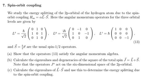Solved Spin Orbit CouplingWe Study The Energy Splitting Of Chegg Com
