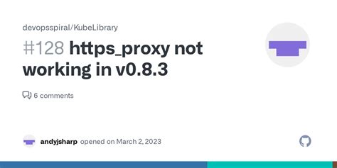 Proxy Not Working In V083 · Issue 128 · Devopsspiralkubelibrary · Github