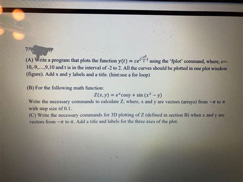 Solved 7 Ce A Write A Program That Plots The Function Chegg Com