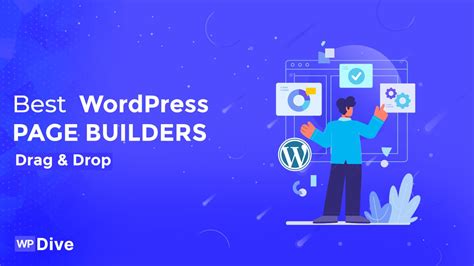Best Wordpress Drag And Drop Page Builders For 2025 Wpdive