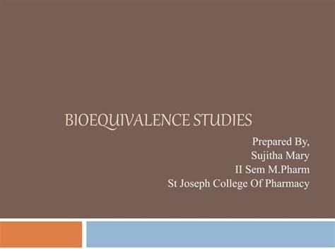 Bioequivalence Studies Advanced Biopharmaceutics Pptx