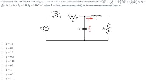 Solved For The Second Order RLC Circuit Shown Below You Can Chegg Com