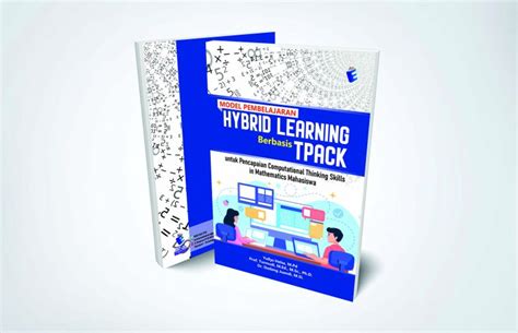 Model Pembelajaran Hybrid Learning Berbasis Tpack Untuk Pencapaian