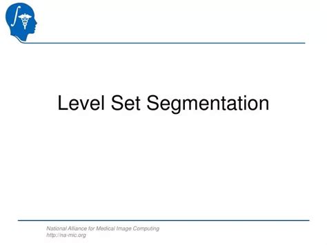 Ppt Level Set Segmentation Powerpoint Presentation Free Download