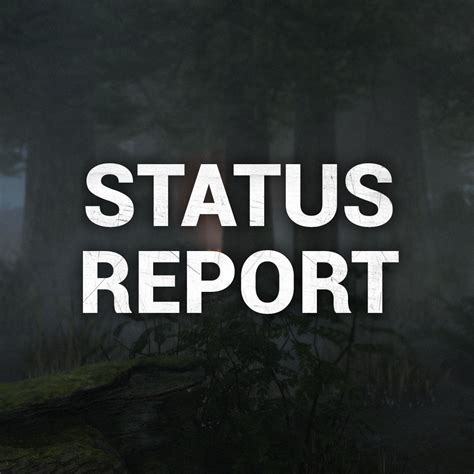 Dead By Daylight Status Report Everything You Need To Know About