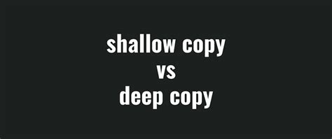 Cs Fundamentals Deep Dive Into Shallow Copy Vs Deep Copy Explained