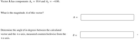 Solved Vector A Has Components Ax And Ay What Is Chegg