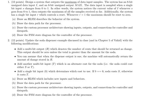 Solved 1 12 Points Design A System That Outputs The Ma
