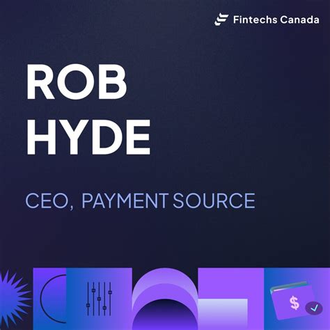 Navigating Canadian Payments Regulation With Rob Hyde Ceo Of Payment