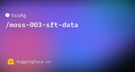 TicoAg Moss Sft Data Datasets At Hugging Face
