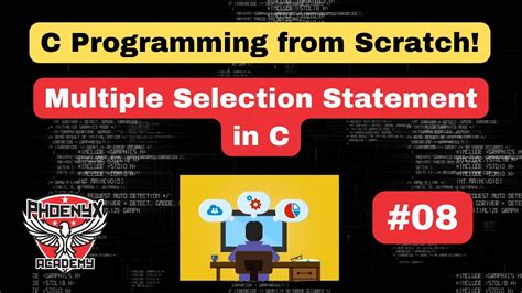 08 Multiple Selection Statement In C Youtube