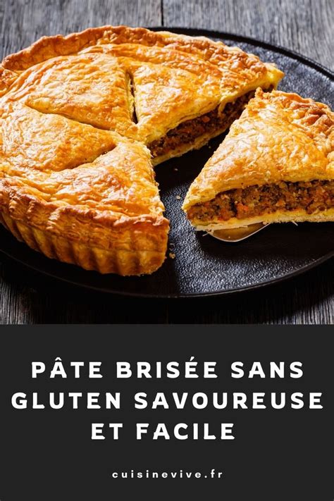 Recette Pâte Brisée Sans Gluten Simple Et Délicieuse En 2025 Recette Avec Pate Brisée Tarte