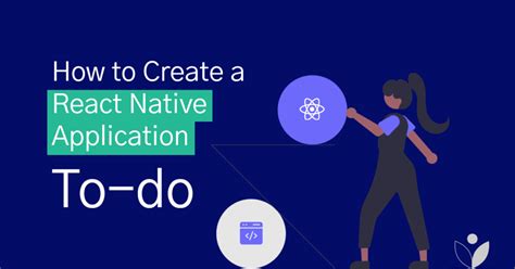 React Native Tutorial Lean How To Build A React Native App Mindbowser
