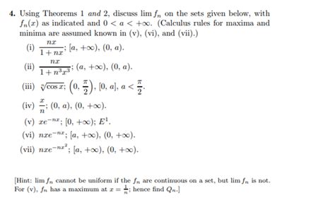 Solved 4 Using Theorems 1 And 2 Discuss Limfn On The Sets