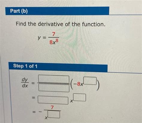 Solved Part A Find The Derivative Of The Function Y 7