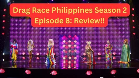 Drag Race Philippines Season 2 Episode 8 Review Youtube