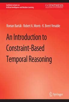 PDF An Introduction To Constraint Based Temporal Reasoning By Roman