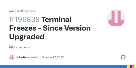 Terminal Freezes Since Version Upgraded Issue Microsoft Vscode Github