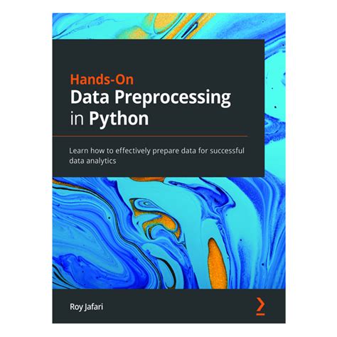 Hands On Data Preprocessing In Python By Roy Jafari Buy Online In