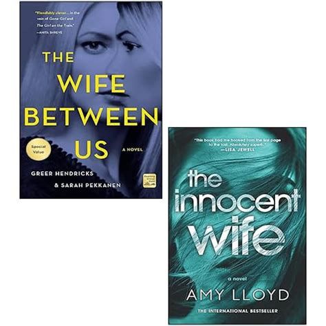 Wife Between Us By Greer Hendricks The Innocent Wife By Amy Lloyd 2 Books Collection Set Greer