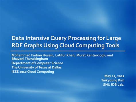 Ppt Data Intensive Query Processing For Large Rdf Graphs Using Cloud