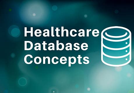 Healthcare Database Concepts Databases In Healthcare
