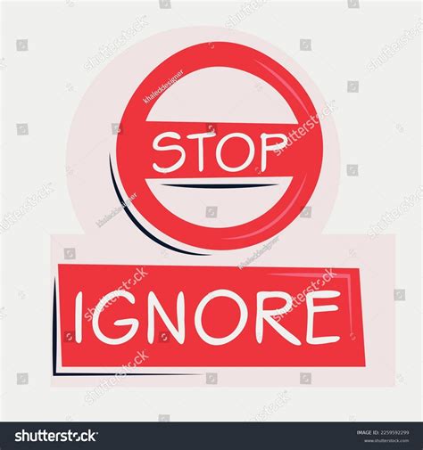 Warning Sign Ignore Vector Illustration Stock Vector Royalty Free 2259592299 Shutterstock