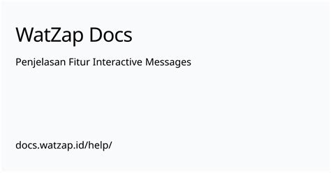 Penjelasan Fitur Interactive Messages Watzap Docs