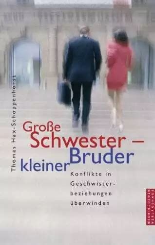 Grosse Schwester Kleiner Bruder Konflikte In Geschwisterbeziehungen Buch Eur Picclick It